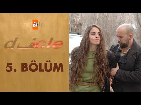 Dicle 5. Bölüm