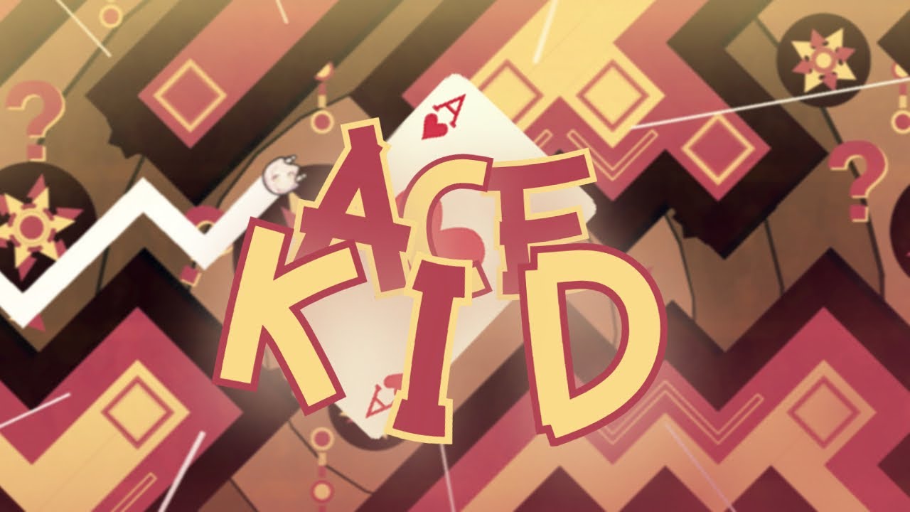 MY NEW FAVORITE LEVEL | "Ace Kid" by Sensawa | Unrated extreme demon ...