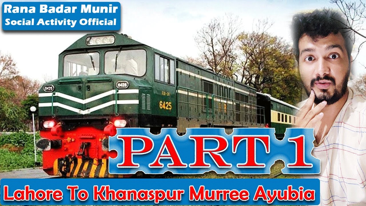 Lahore To Khanaspur Murree Ayubia | Part 1 | This is Very Good Place ...