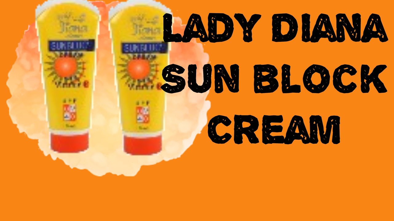 Lady Diana sunblock cream ll review ll how to use??? ll woman high ...