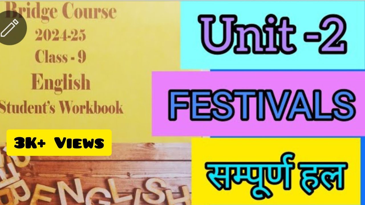 UNIT -2 FESTIVALS ENGLISH BRIDGE COURSE # अंग्रेजी ब्रिज कोर्स कक्षा- 9 ...