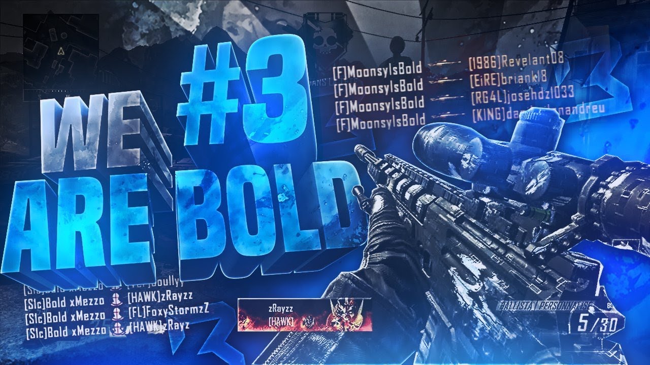 Bold Sniping : We Are Bold 3 | Multi-COD Teamtage by D-i, Kreaz & Fsn ...
