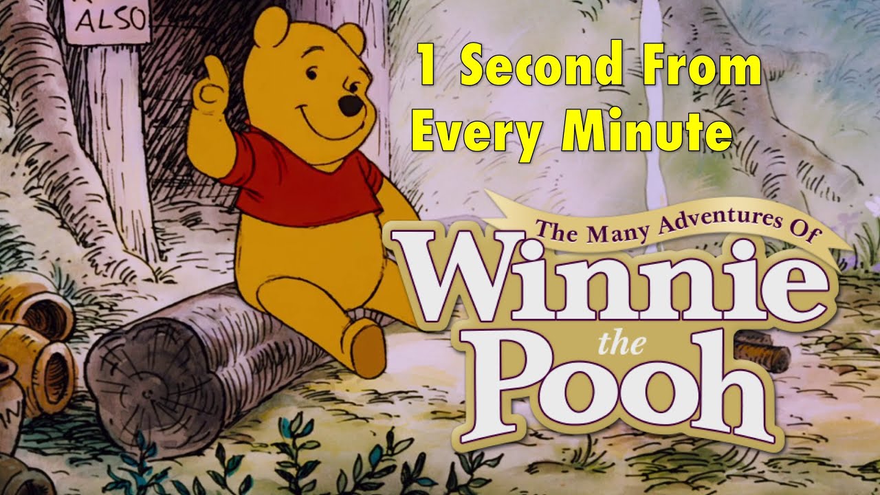 1 Second from Every Minute of "The Many Adventures of Winnie the Pooh ...