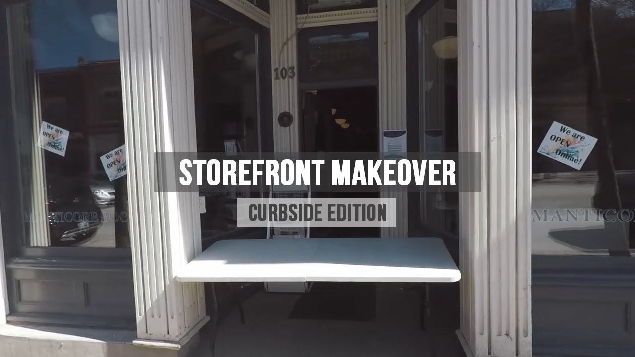 Storefront Makeover: Curbside Pickup Edition - YouTube