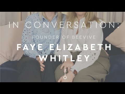 In Conversation: Founder of Beevive, Faye Elizabeth Whitley - YouTube