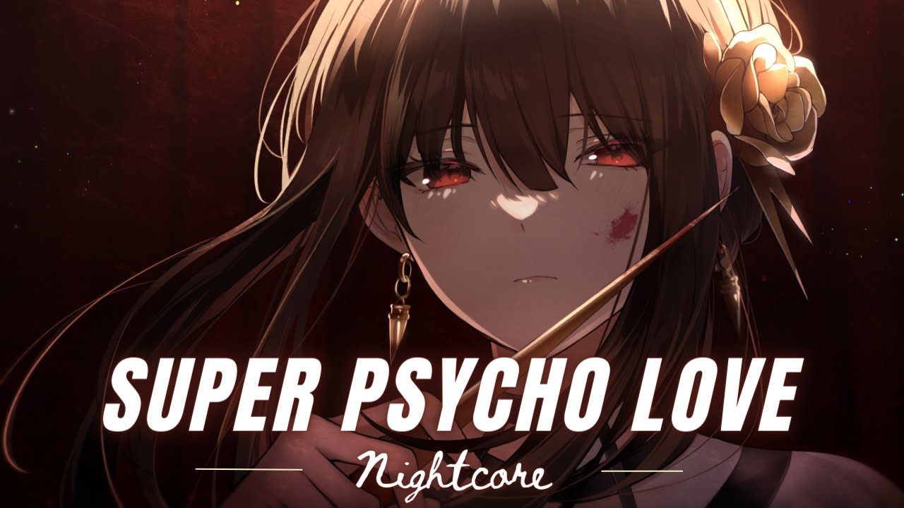 「Nightcore」— Super Psycho Love // Simon Curtis [Lyrics] - YouTube