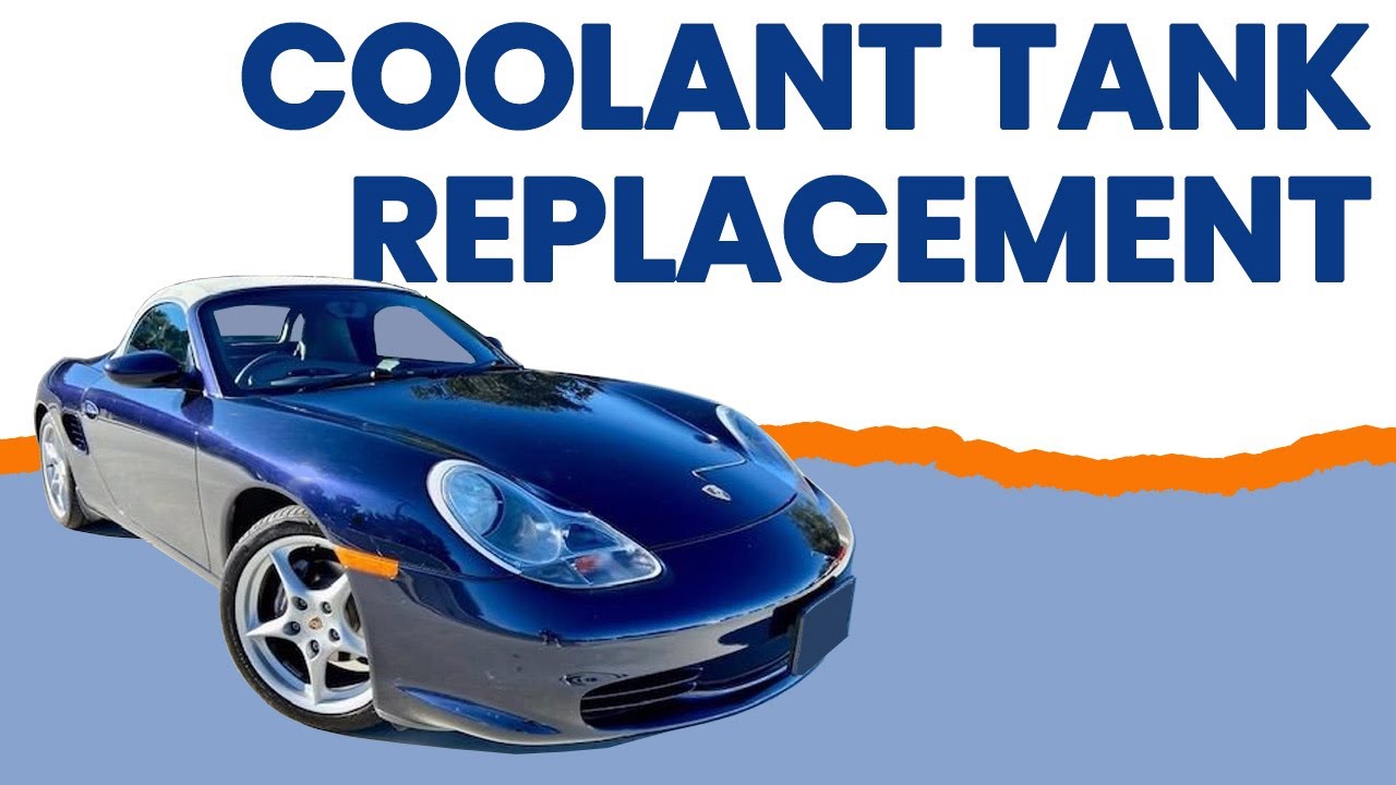Porsche Boxster 986 Coolant Tank Replacement - YouTube