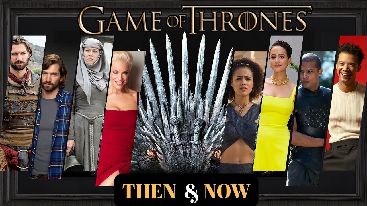 Game Of Thrones Cast THEN & NOW (Part3) 2011 to 2025| Got Cast THEN ...