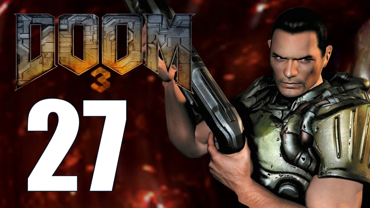 DOOM 3 - 27: GOD MODE - YouTube