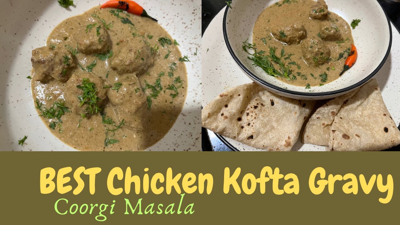 BEST Chicken Kofta (cooked in Coorgi Masala) - YouTube