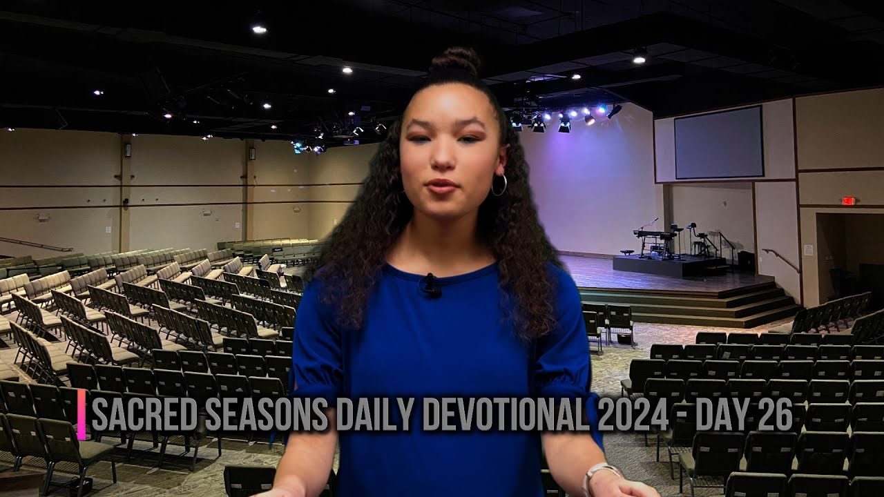 Sacred Seasons Daily Devotional 2024 - Day 26 - YouTube