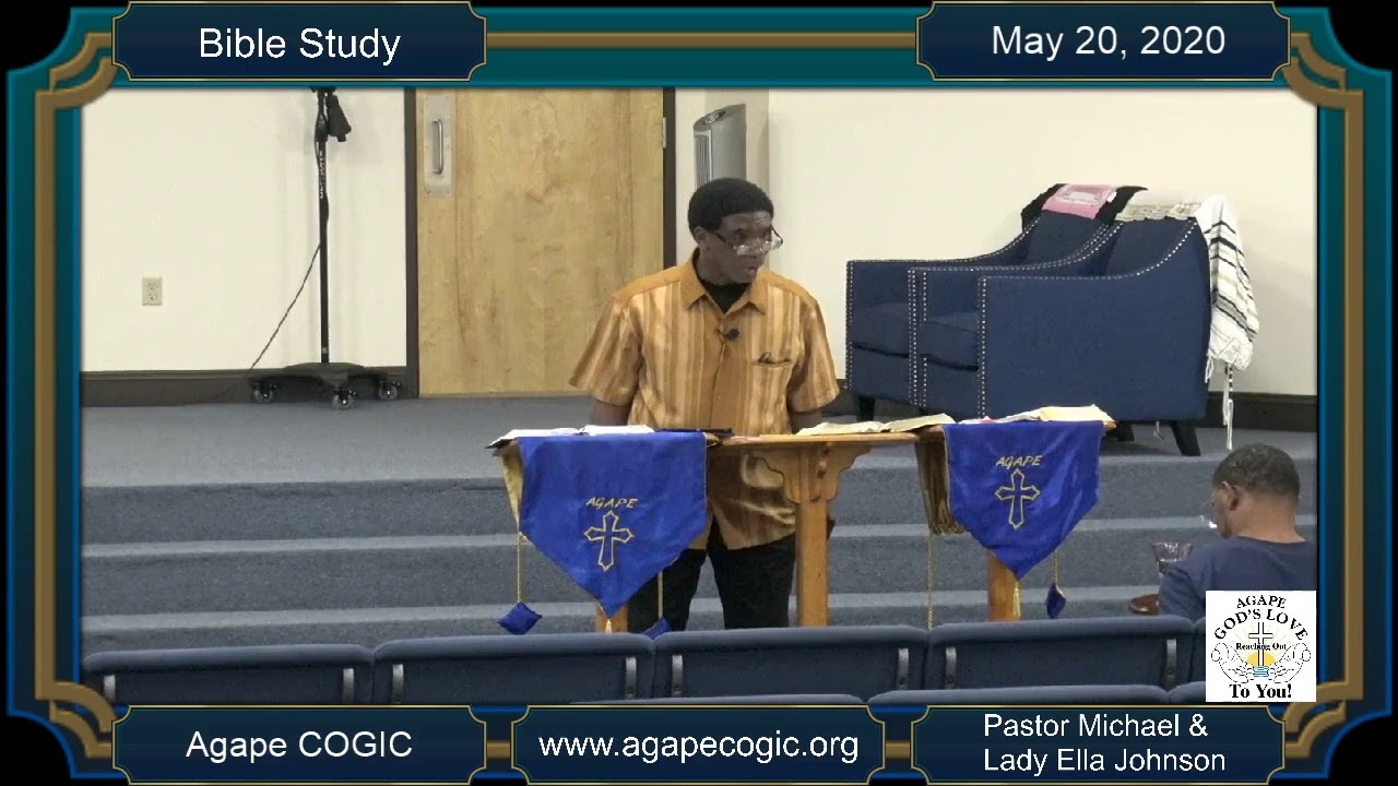 Agape COGIC: Prayer & Bible Study (May 20, 2020) - YouTube
