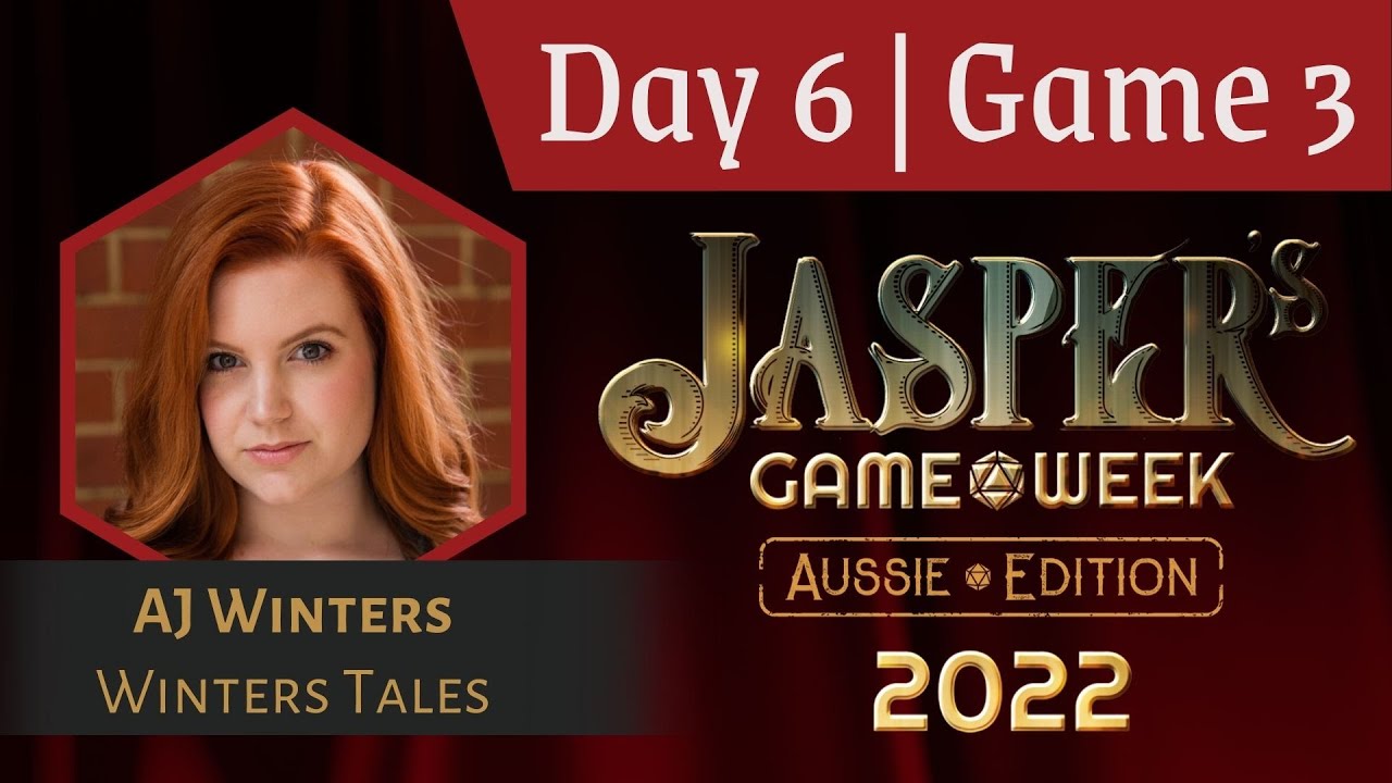 Day 6 Game 3 | D&D DM AJ Winters | Jasper's Game Week 2022 Aussie ...