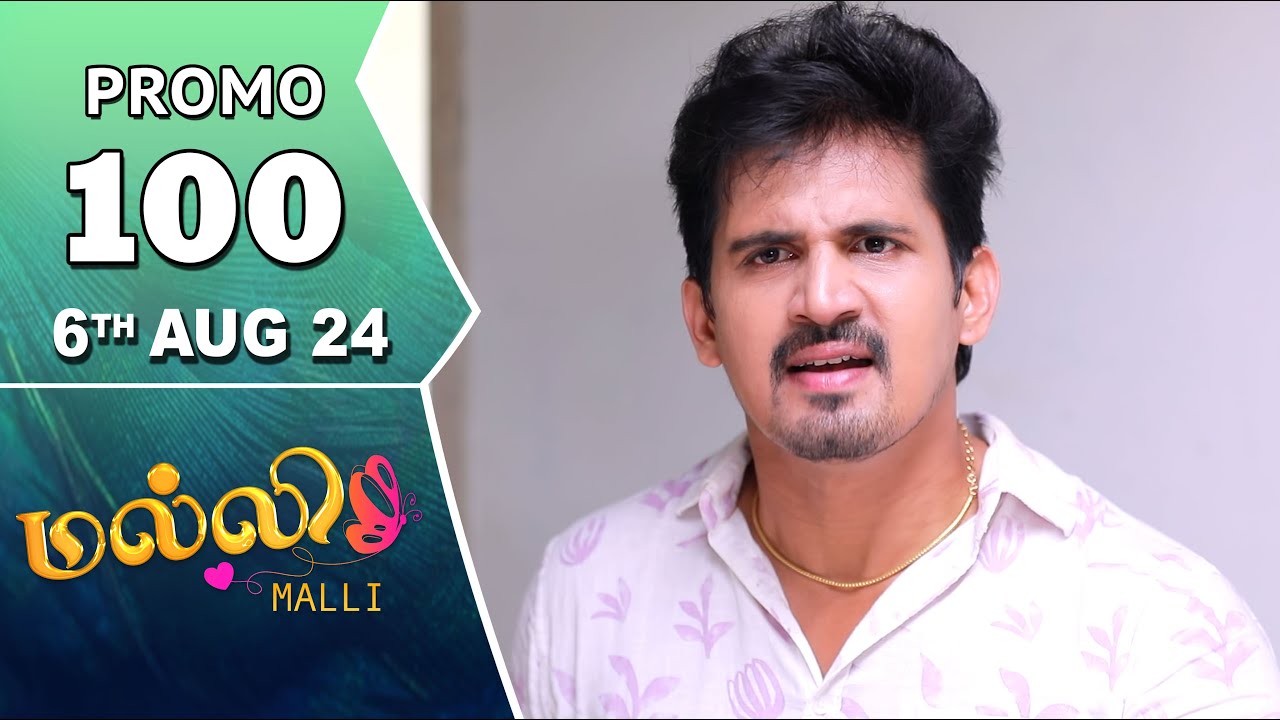 Malli Serial | Episode 100 Promo | 6th Aug 24 | Nikitha | Vijay ...