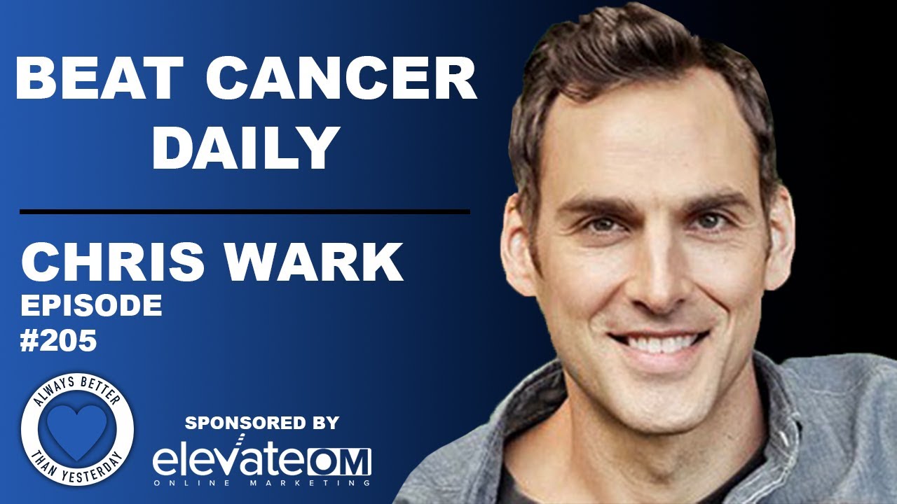 Beating Cancer Daily | Chris Wark | ABTY Podcast Episode 205 - YouTube