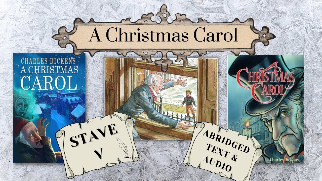 A Christmas Carol Stave V by Charles Dickens | Abridged text and audio ...