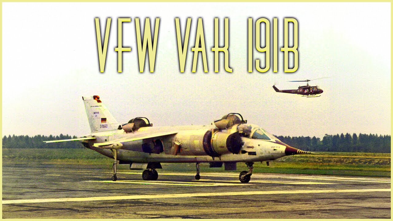 VFW VAK 191B: A Jet Designed for the Future That Got Stuck in the Past ...