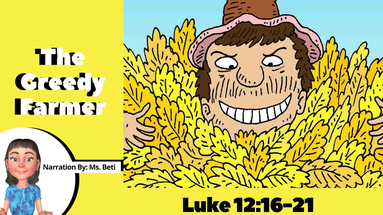 Children's Bible Story The Silly Greedy Farmer - YouTube