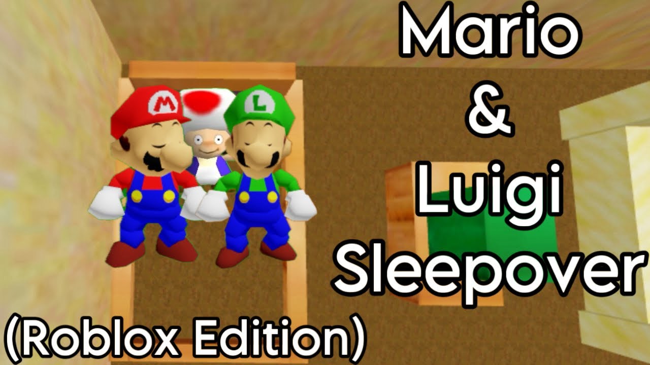 Super Mario 64: Mario & Luigi Sleepover (Roblox Edition) - YouTube