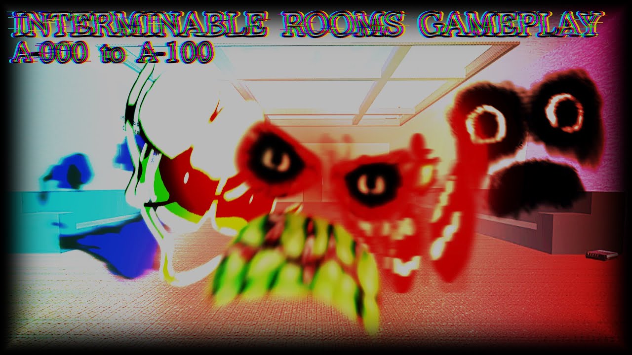 INTERMINABLE ROOMS GAMEPLAY: Part 1 (A-000 to A-100) - YouTube