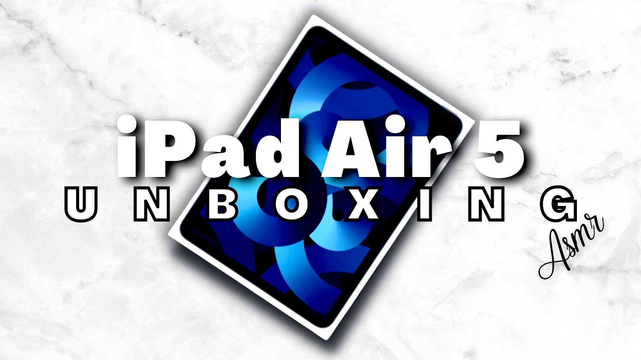 Unboxing The Blue iPad Air 5 📦💙- What's Inside? 🍎 - YouTube