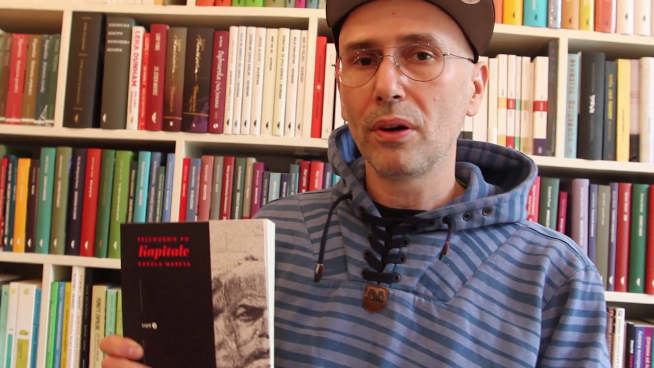 Jan Sowa o książce Davida Harvey'a "Przewodnik po Kapitale Karola ...