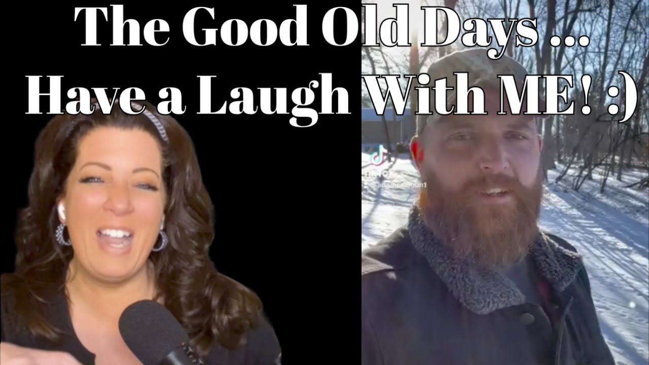 THE GOOD OLD DAYS...HAVE A LAUGH WITH ME :) - YouTube