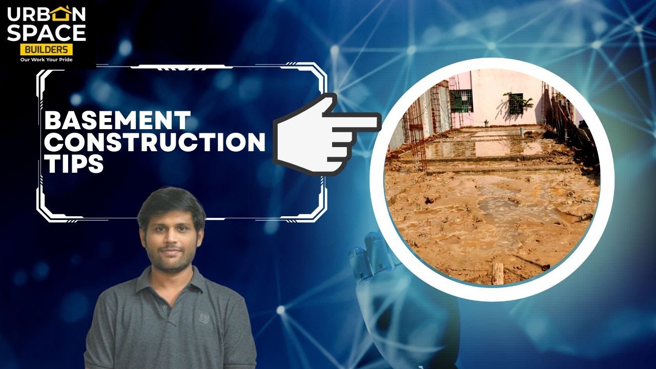 Four (4) Must things to watch during basement in house construction ...