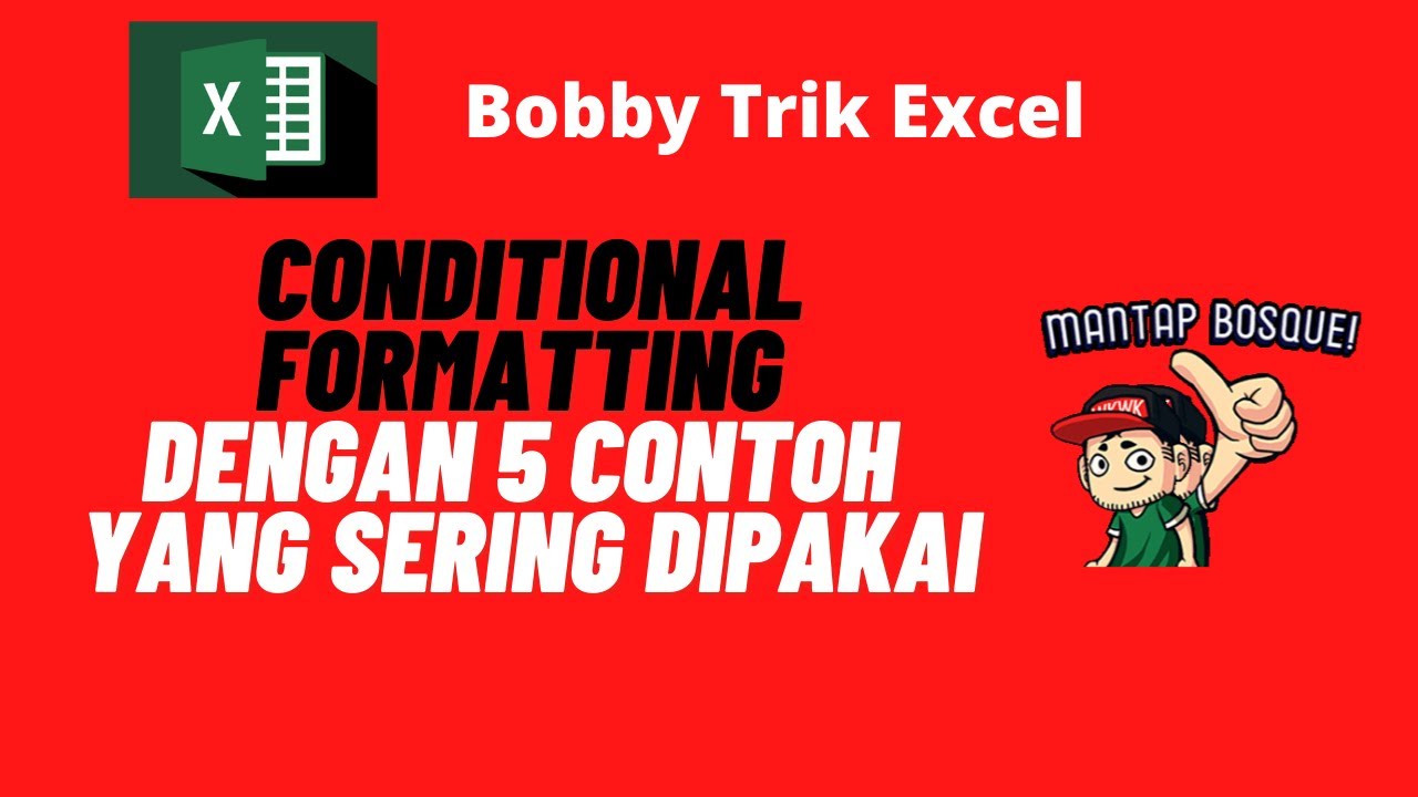conditional formatting dengan 5 contoh yang sering dipakai - YouTube