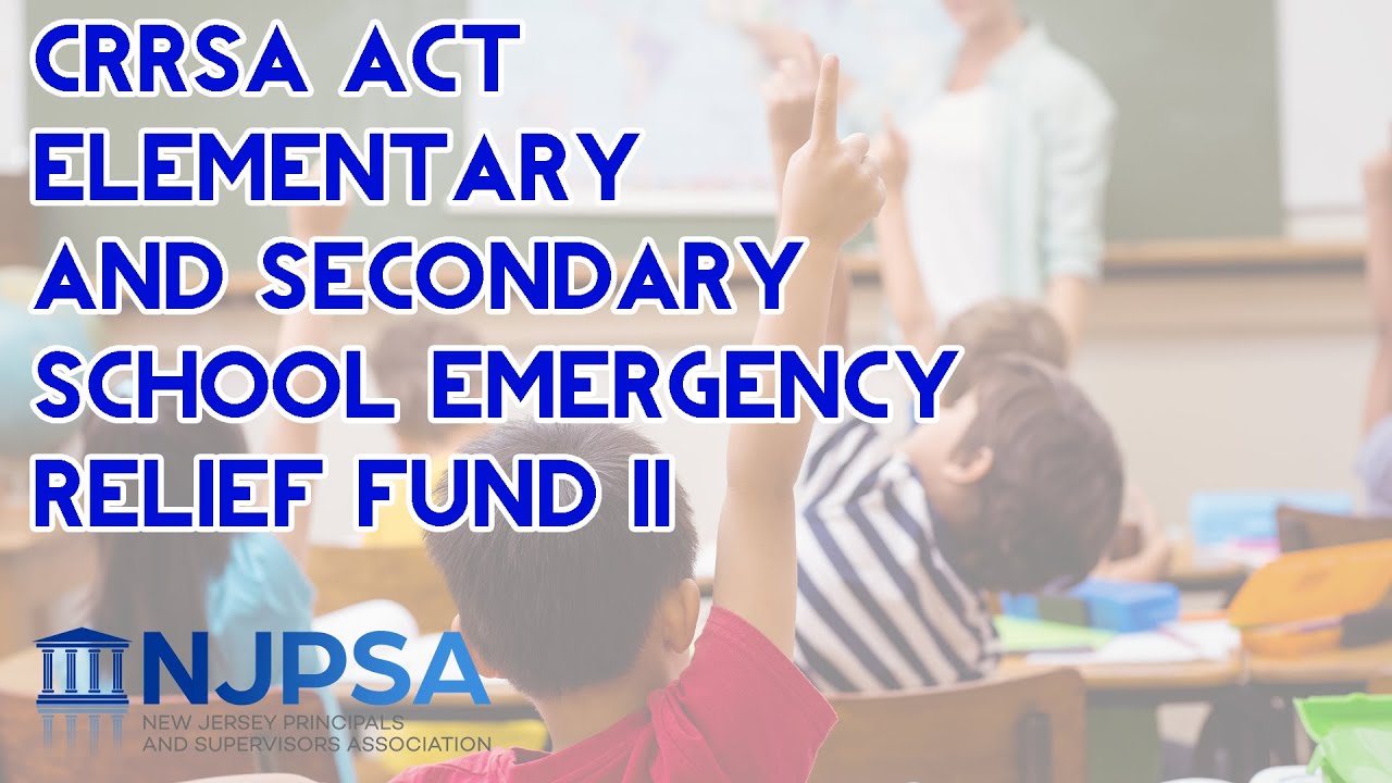 (CRRSA) Act Elementary and Secondary School Emergency Relief Fund II ...