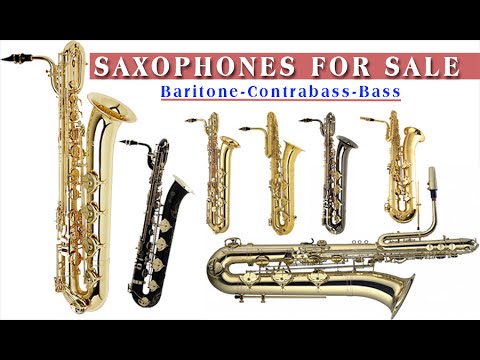 Baritone Sax for sale - contrabass / bass saxophones - All brands - YouTube