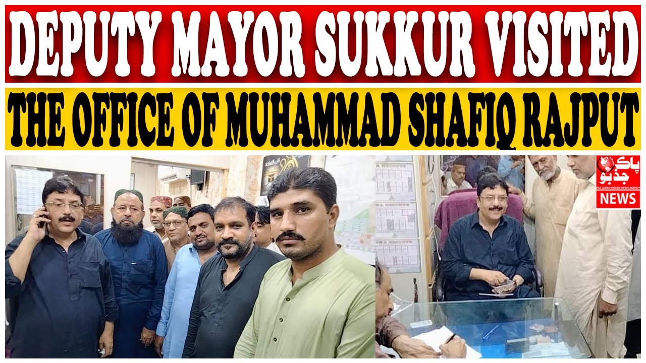 Deputy Mayor Sukkur reached the office of Dr Arshad Mughal Muhammad ...
