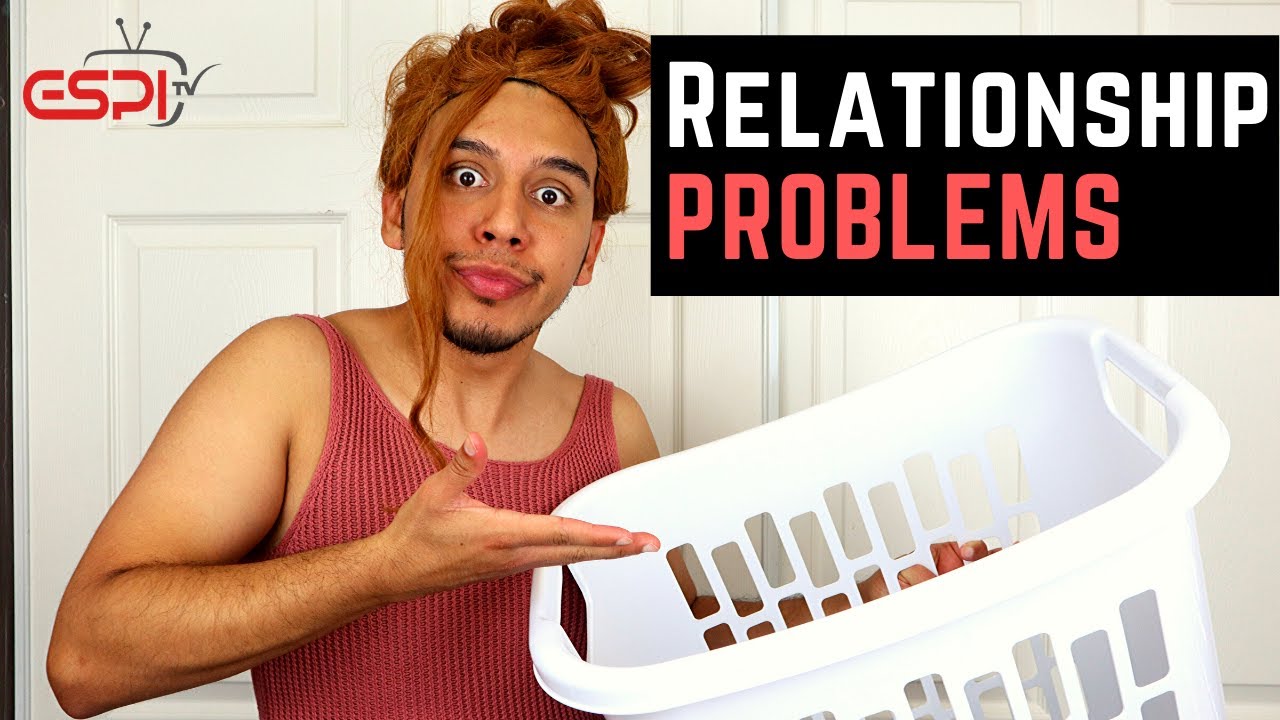 Relationship Problems | Pick up your MESS! - YouTube