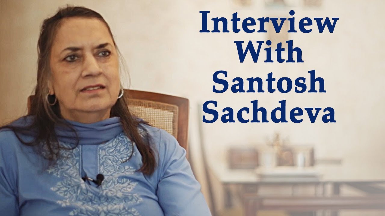 Interview With Santosh Sachdeva - YouTube