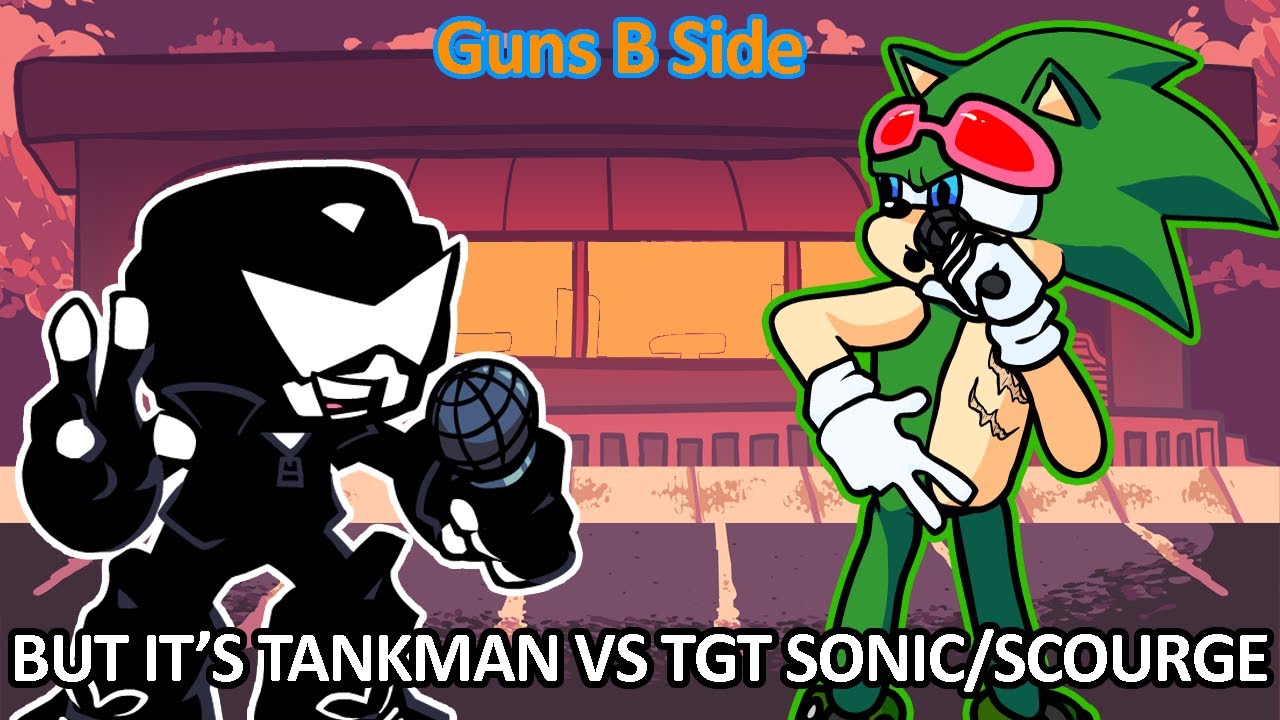 FNF - Guns B Side Redux - Tankman vs TGT Sonic/Scourge - YouTube