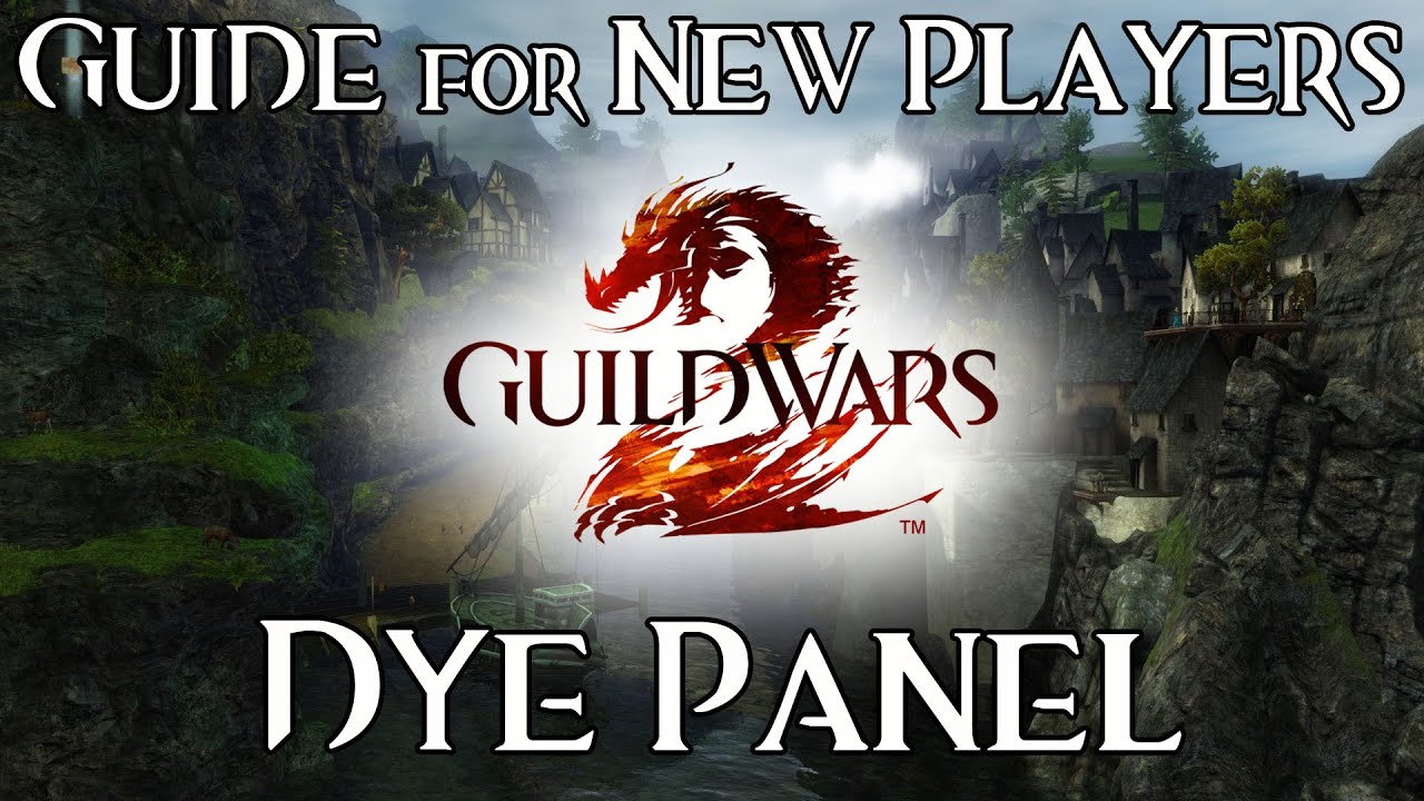 Dye Panel - Guide for New Players - Guild Wars 2 Cosmetics - YouTube