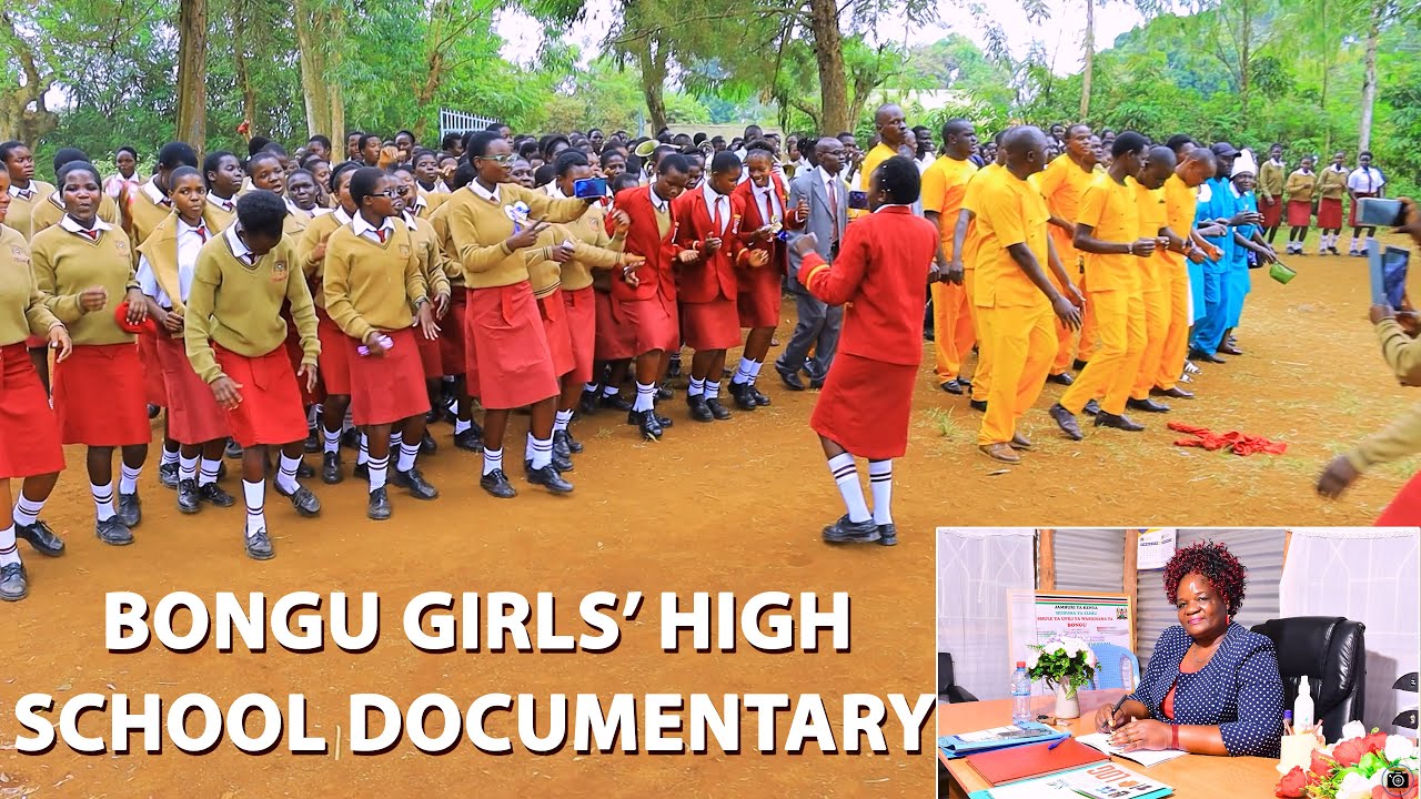 BONGU GIRLS' HIGH SCHOOL DOCUMENTARY 2024 - GRANDMAX STUDIO 0740749763 ...