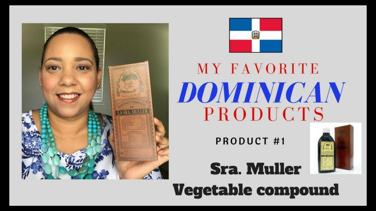 My Favorite Dominican Products: #1 La Sra. Muller Vegetable Compound ...