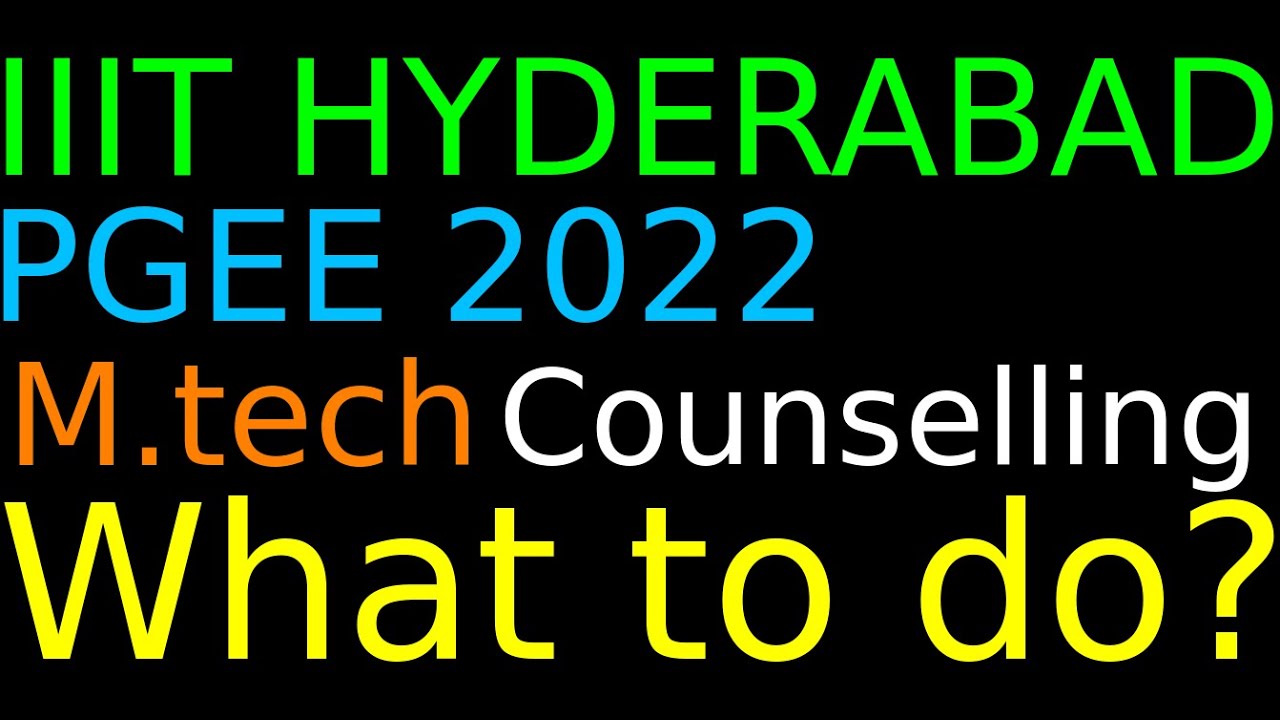 IIIT HYDERABAD MTECH FEES, COUNSELLING ROUNDS | ROUND 1 RESULT What if ...