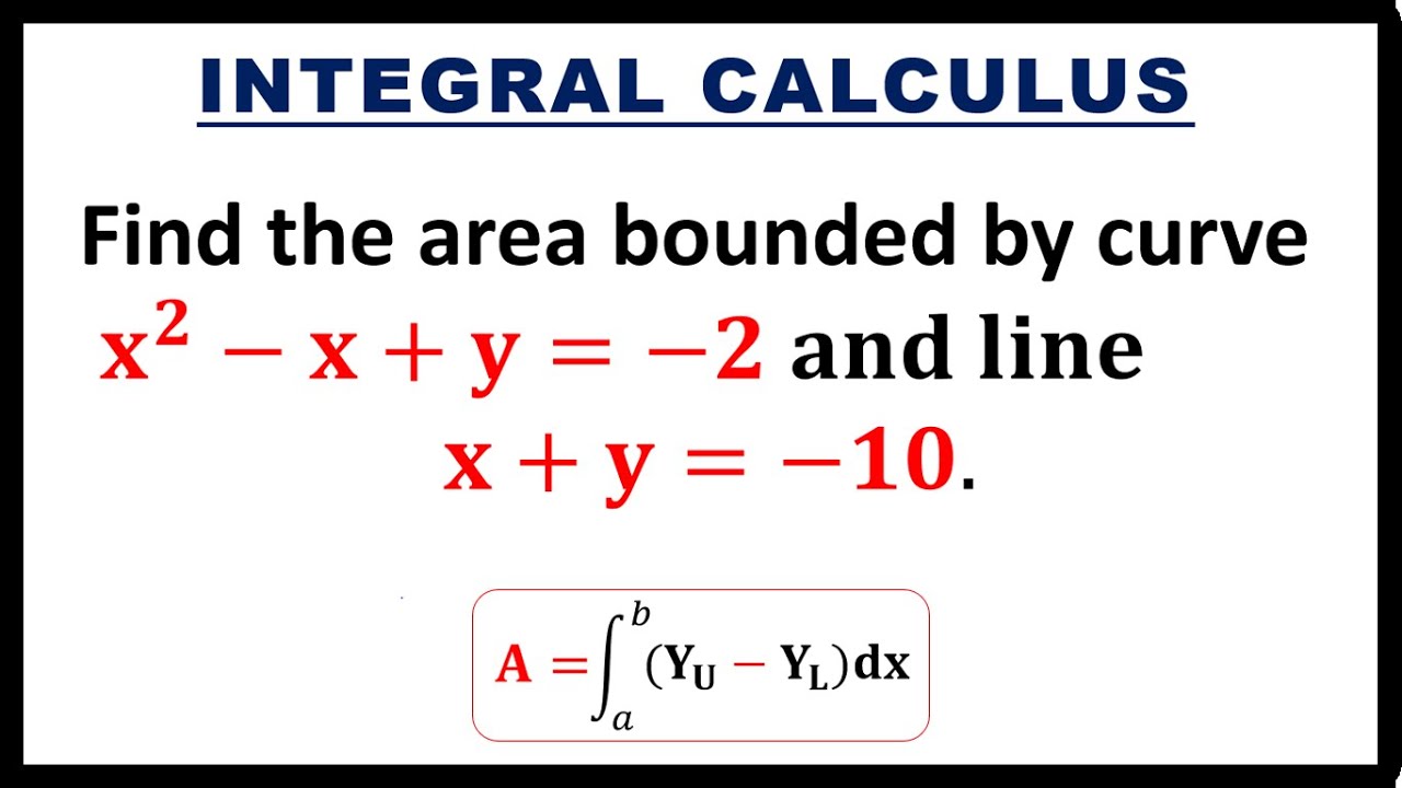 AREA BOUNDED BY THE CURVE AND A LINE || INTEGRAL CALCULUS - YouTube