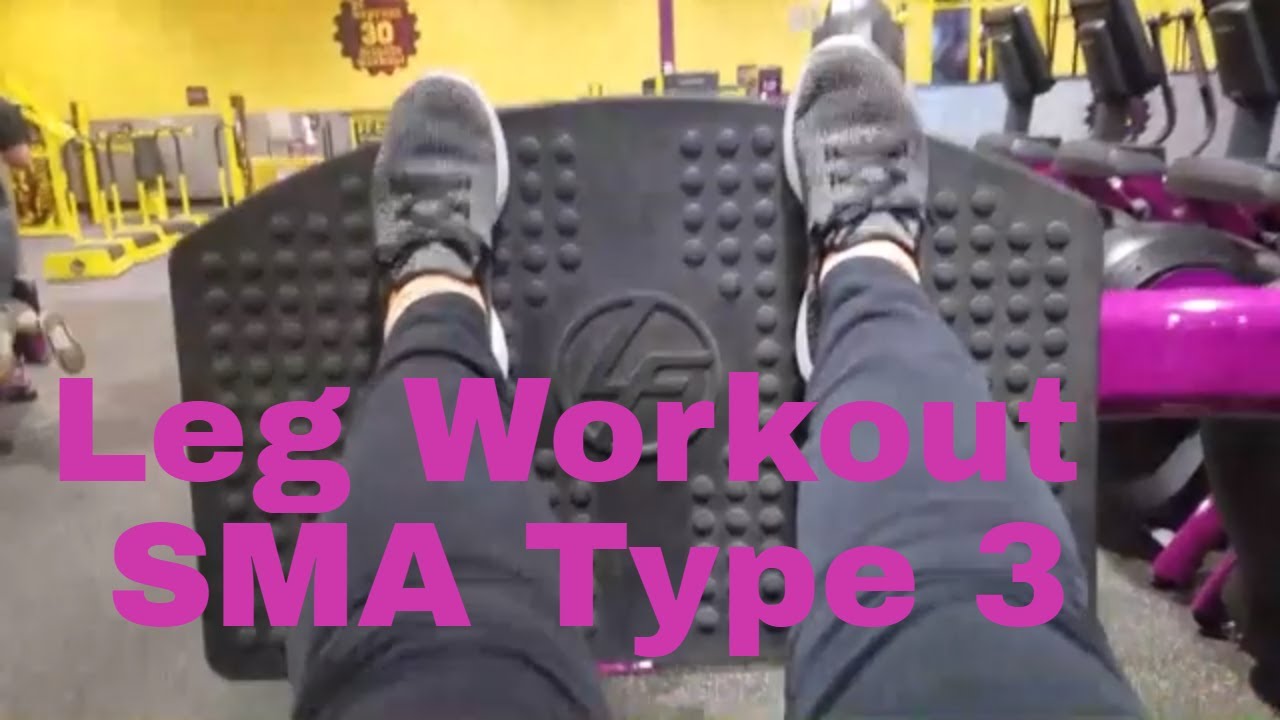 Leg Workout SMA Type 3 - YouTube