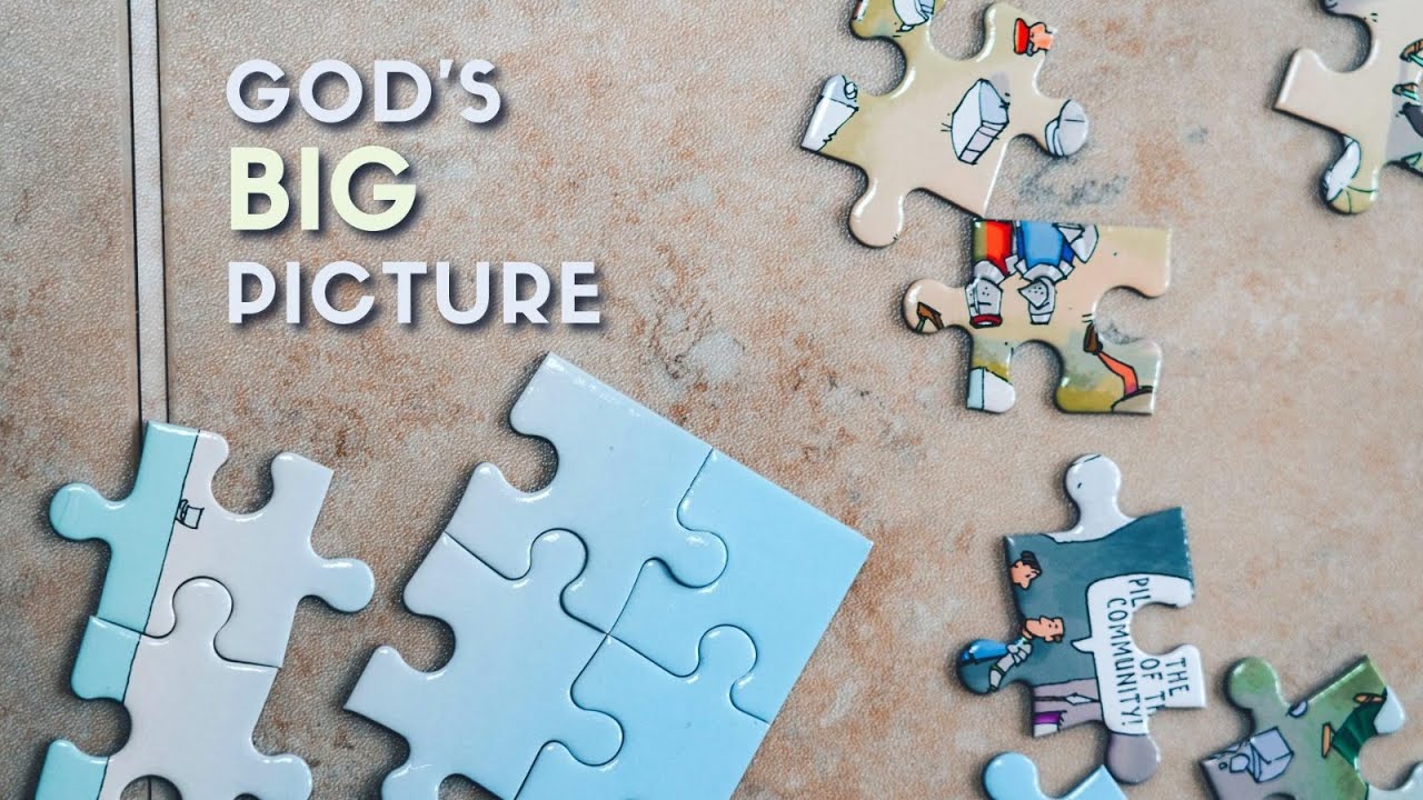 God's Big Picture - YouTube