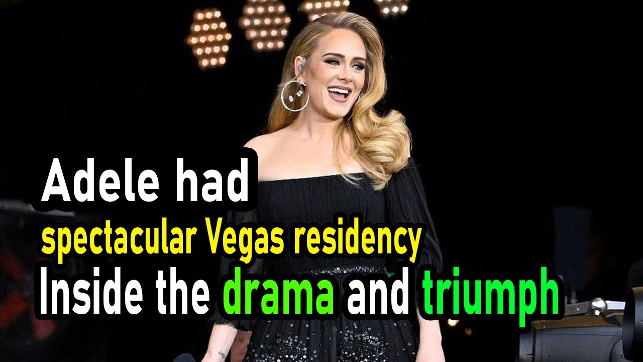 Adele had the most spectacular Vegas residency since Celine Inside the ...