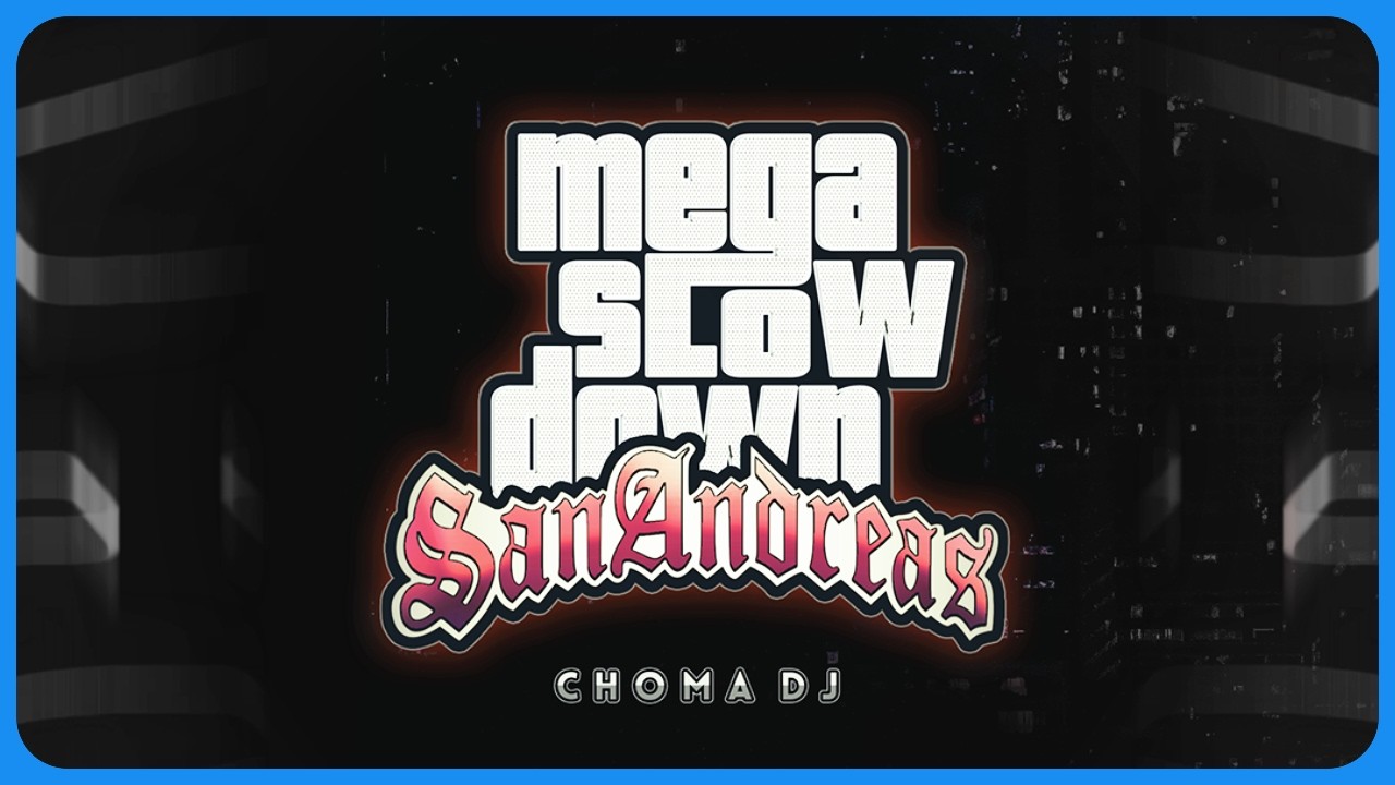 MEGA FUNK SLOW DOWN SAN ANDREAS - Choma DJ "tem como botar aquela ...