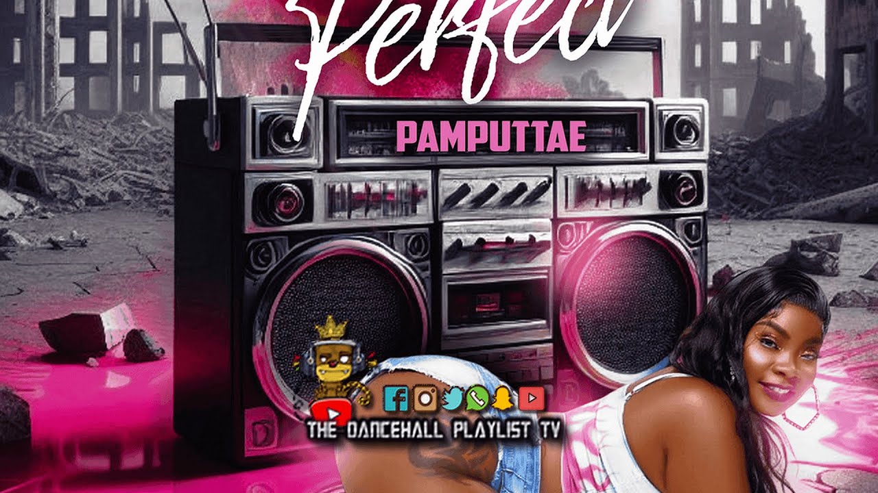 Pamputtae - Perfect | Dancehall 2025 - YouTube