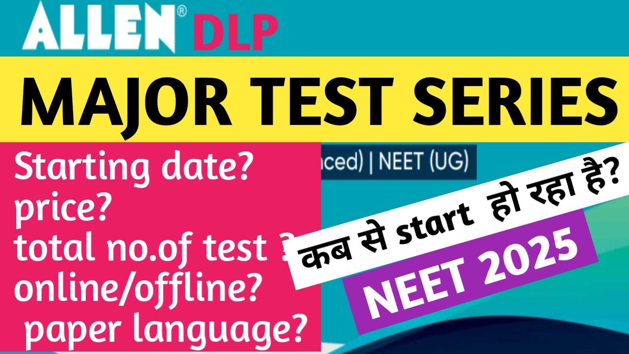 allen major test series for neet 2025 || allen dlp test series for neet ...