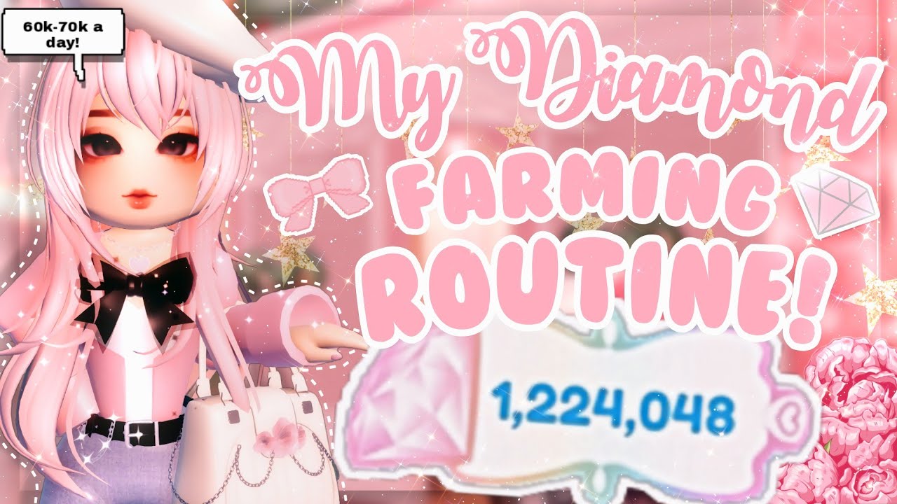 My Diamond Farming Routine! 60k-70k A DAY! 💗🌷 | Royale High Roblox ...