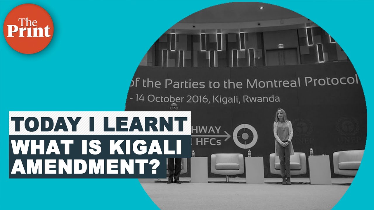What is Kigali Amendment to Montreal Protocol ratified by India? - YouTube