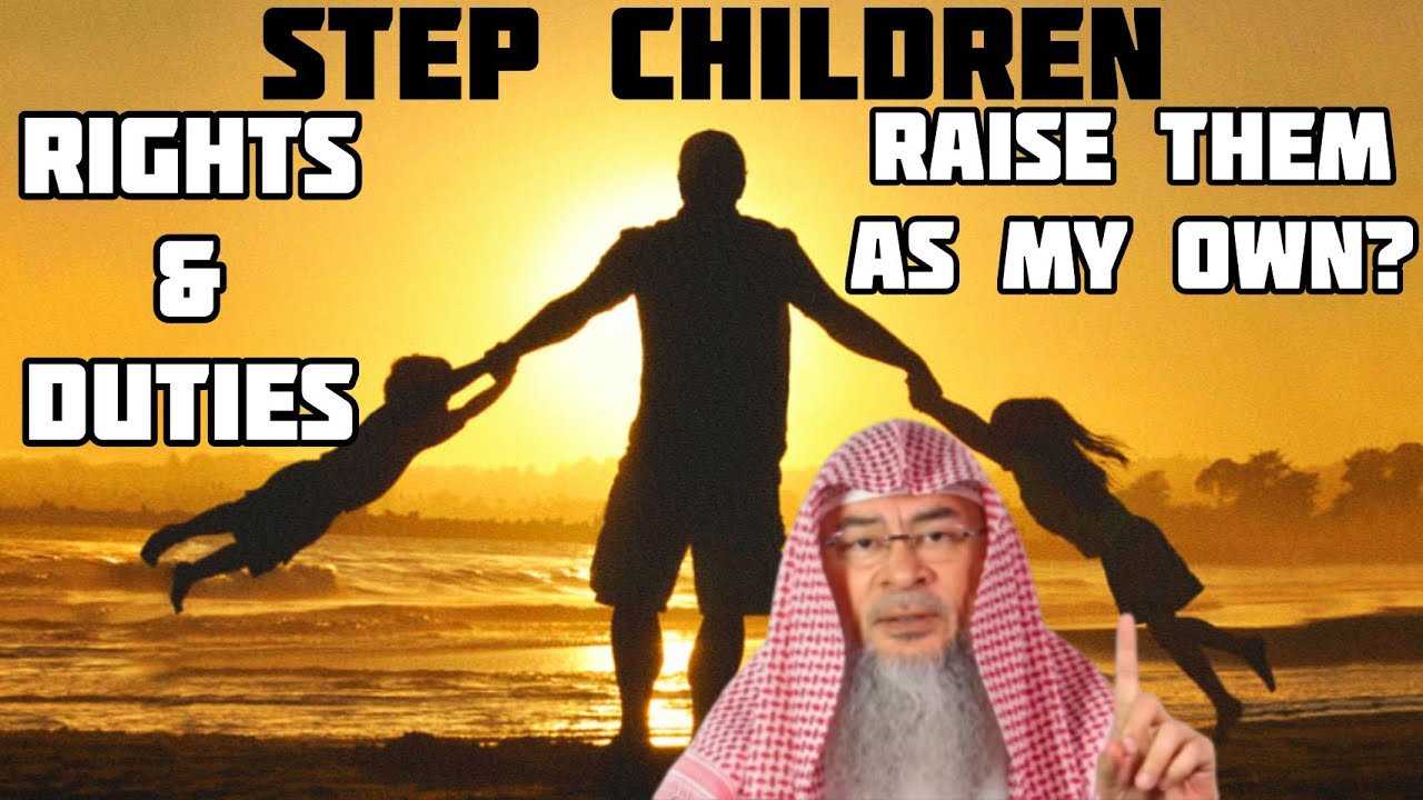 Is step father obliged to raise step children like his own children ...