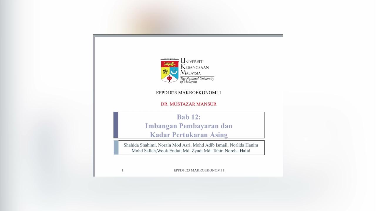 EPPD 1023 MAKROEKONOMI 1 (GROUP 1) BAB 12 - Imbangan Pembayaran & Kadar Pertukaran Asing - YouTube